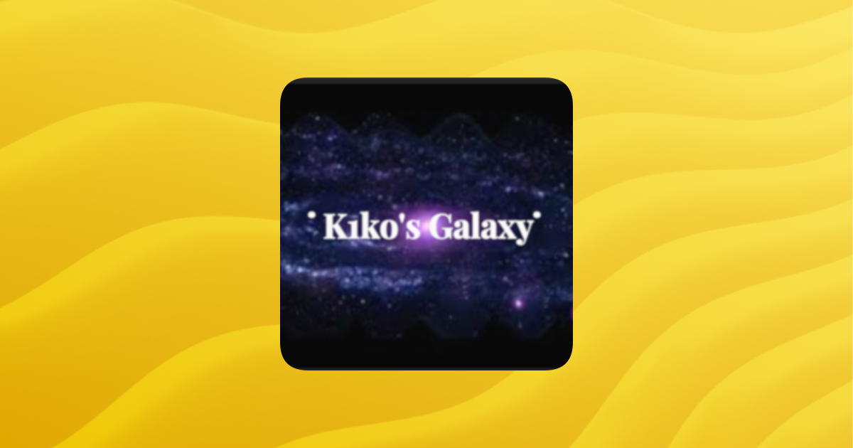 .> K1ko's Galaxy