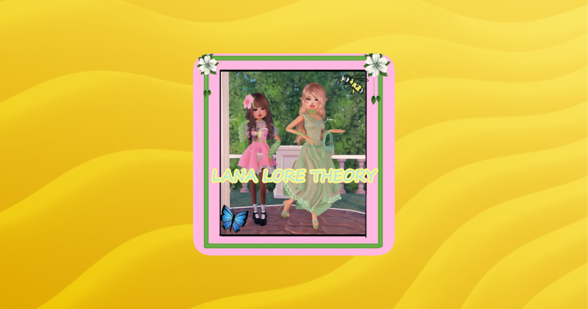 LLT! (Lana Lore Theory) - Guilded