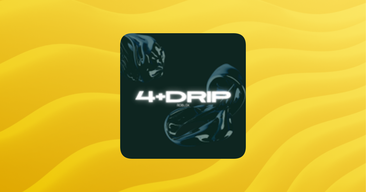 4+Drip - Members - Guilded