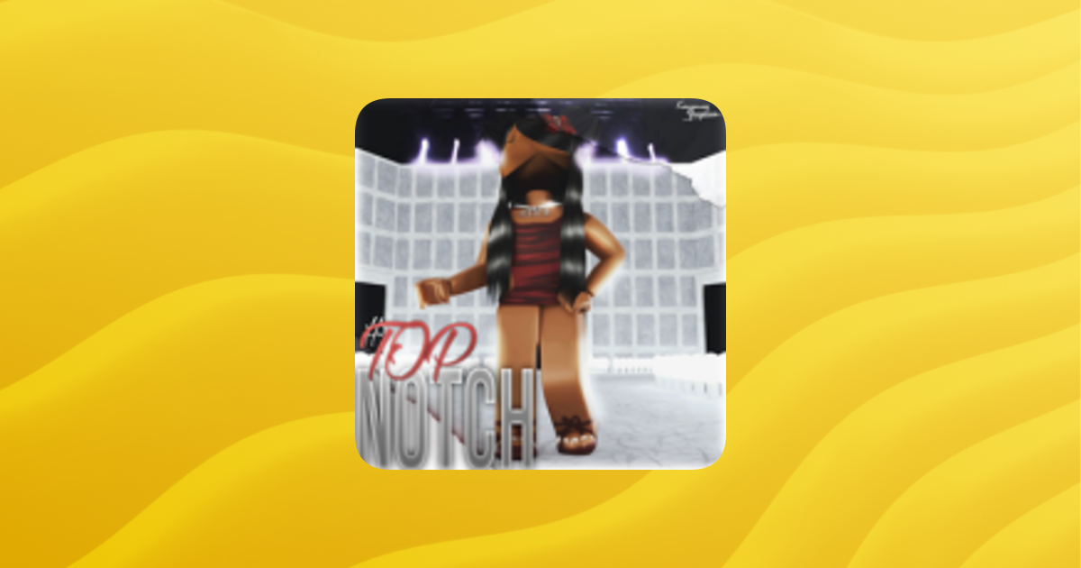 #Top Notch - Guilded