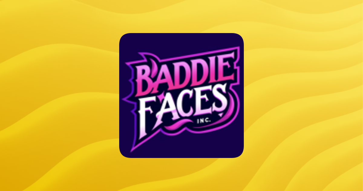 Overview - Baddie Faces INC - Guilded