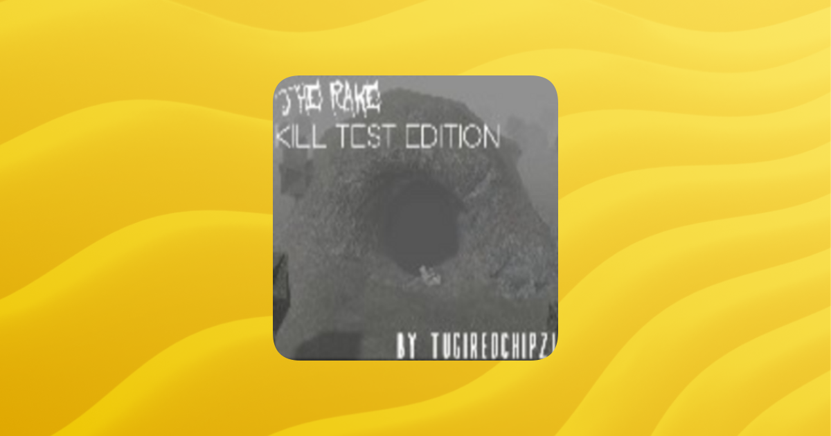 The Rake Kill Test Edition - Guilded