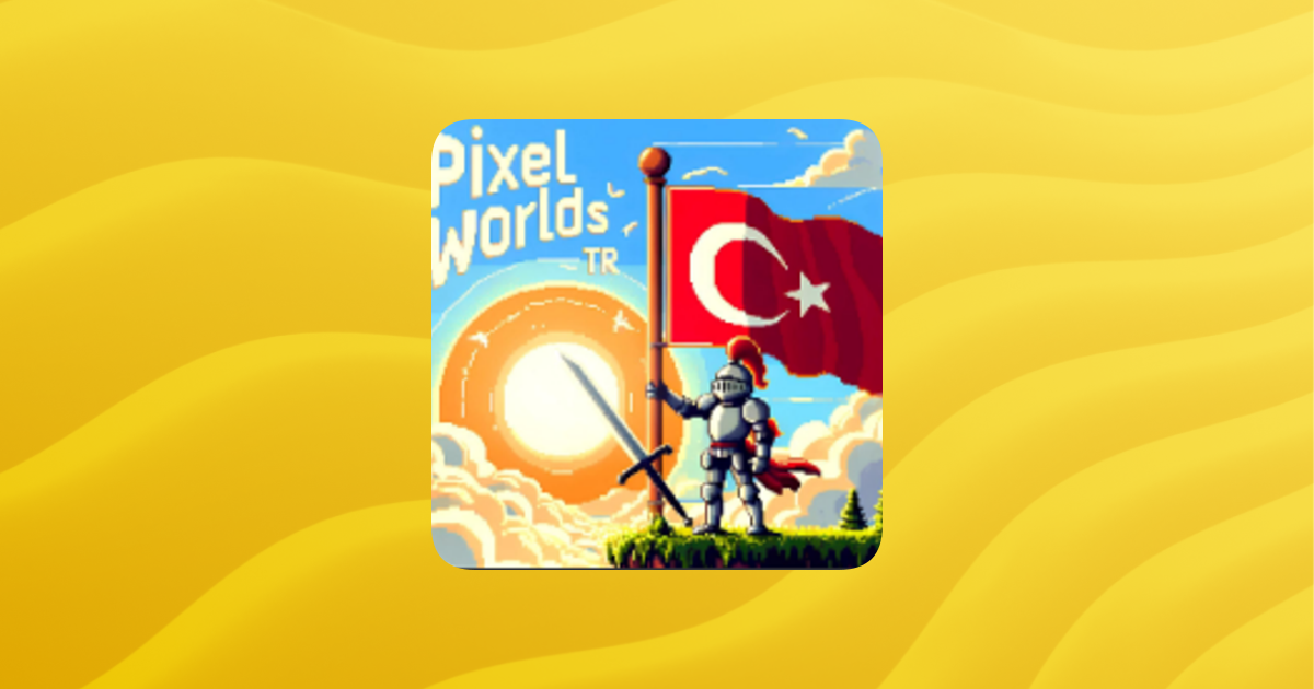 Pixel Worlds Turkiye - Guilded