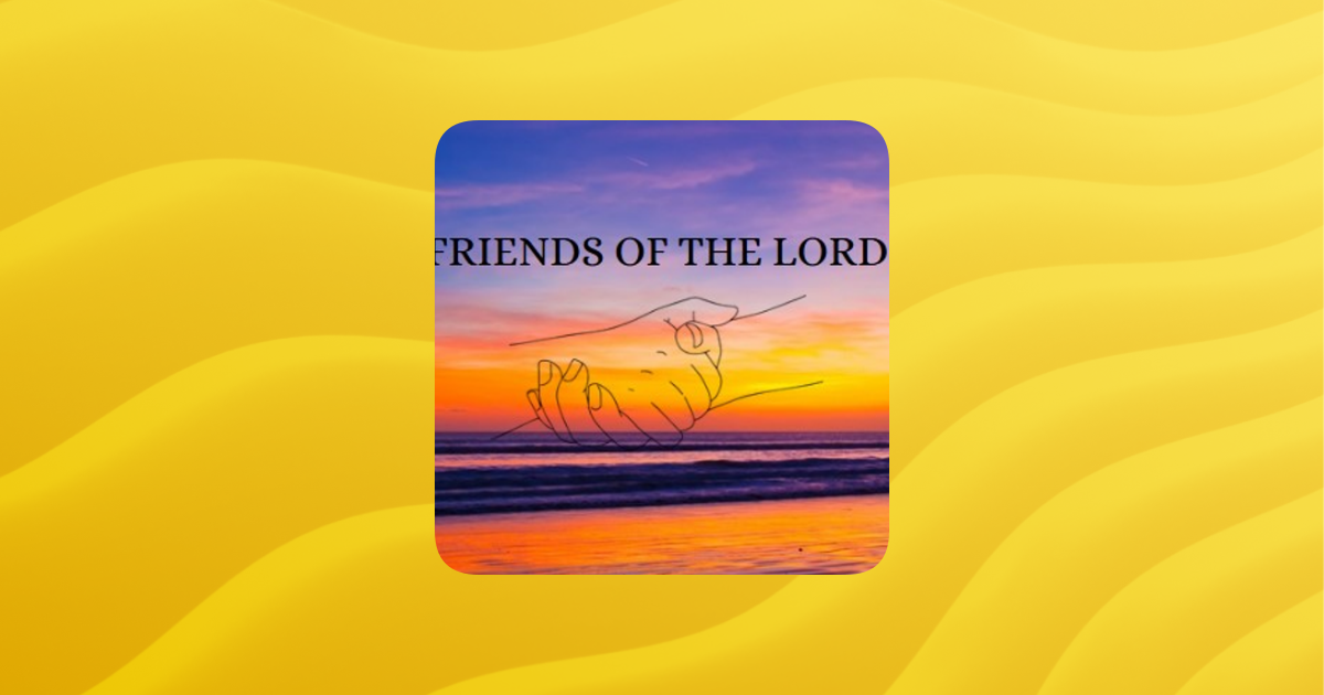 Friends of The Lord - Guilded