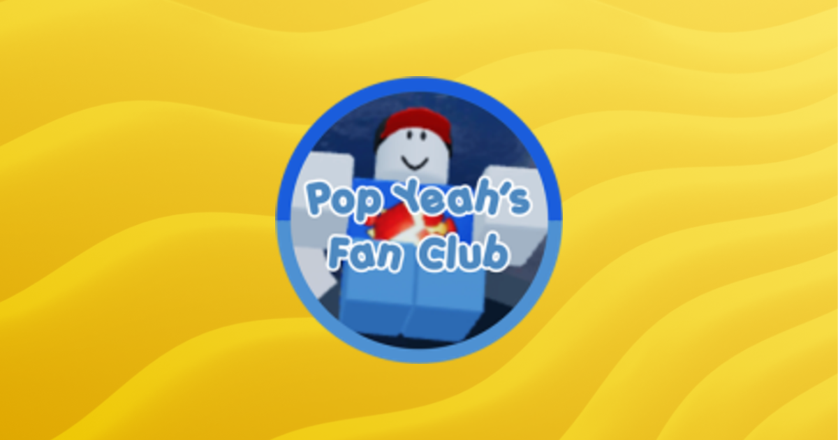 Pop Yeah's Fan Club !1!11!! - Guilded