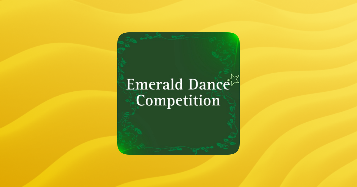 Emerald Dance Competition - Guilded