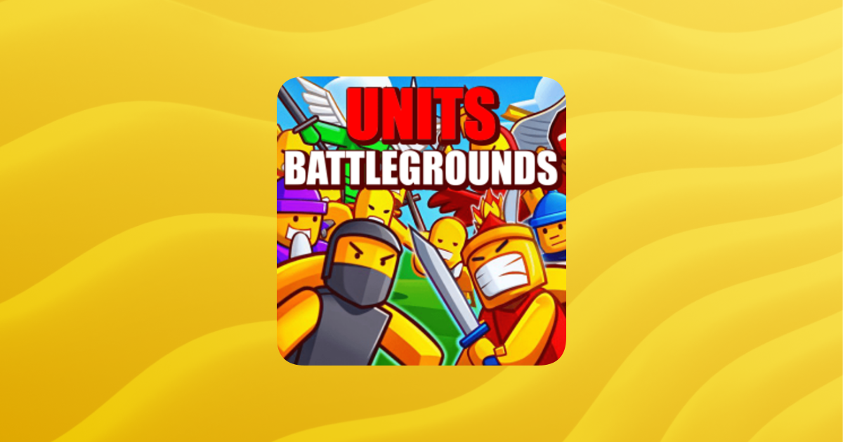Overview - Units Battlegrounds - Guilded