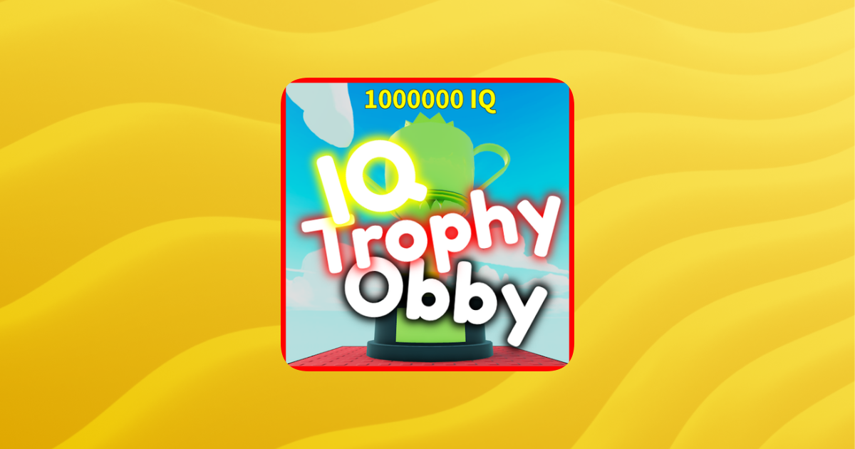 IQ Trophy Obby - Guilded