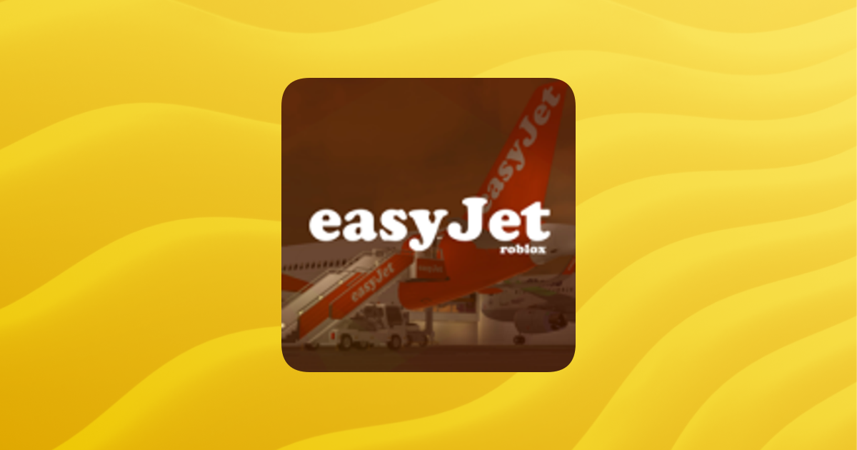 easyJet Roblox - Guilded