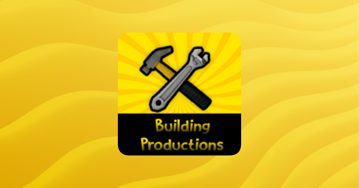 Building Productions. - Guilded