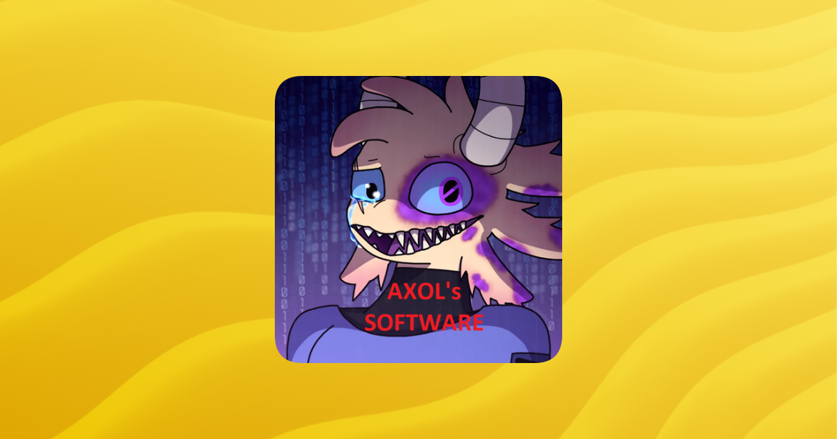 Axol's Software - Guilded